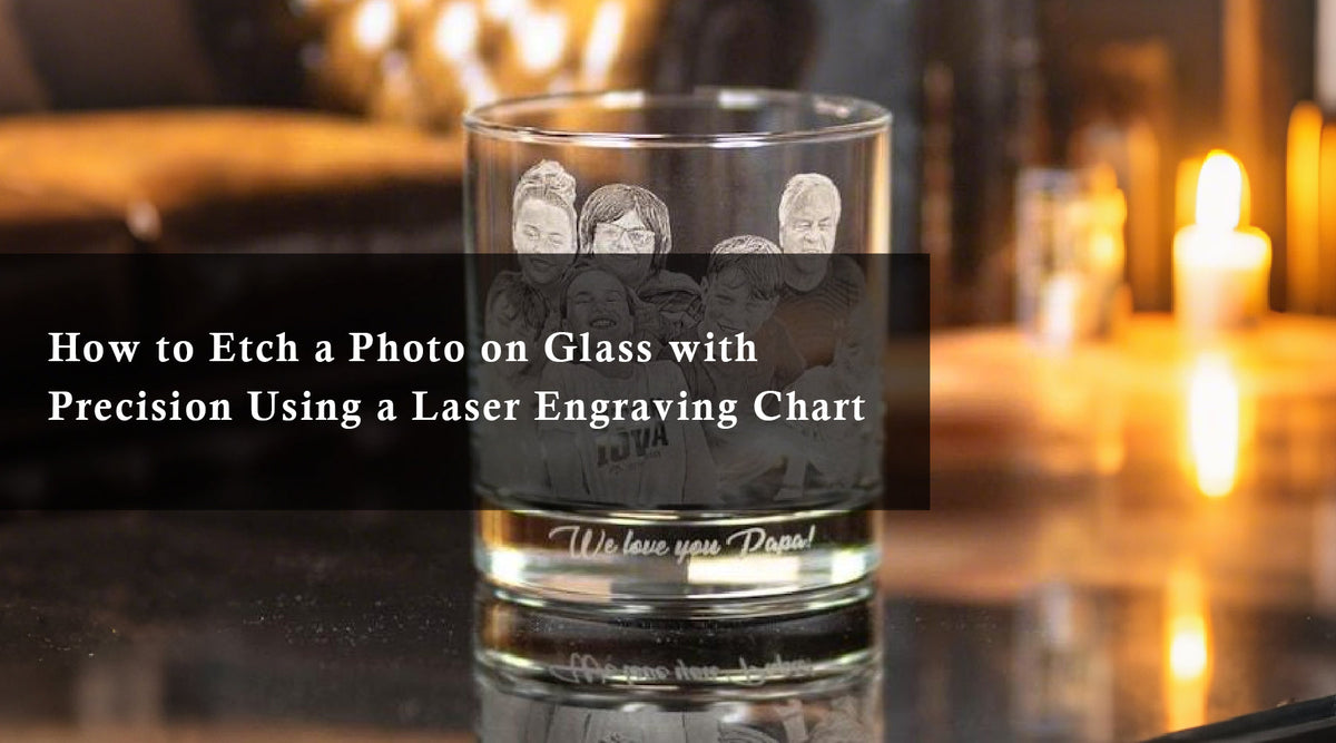 How to Etch a Photo on Glass with Precision Using a Laser Engraving Ch ...