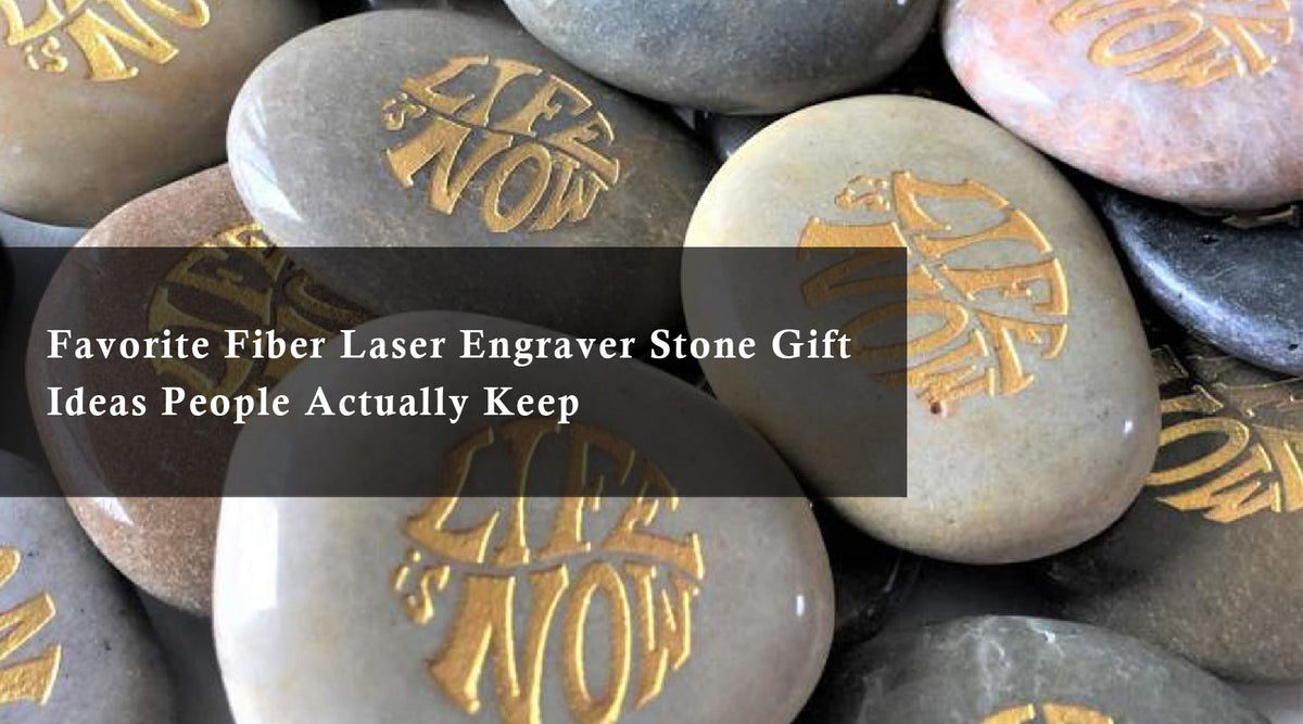 Favorite Fiber Laser Engraver Stone Gift Ideas People Actually Keep ...