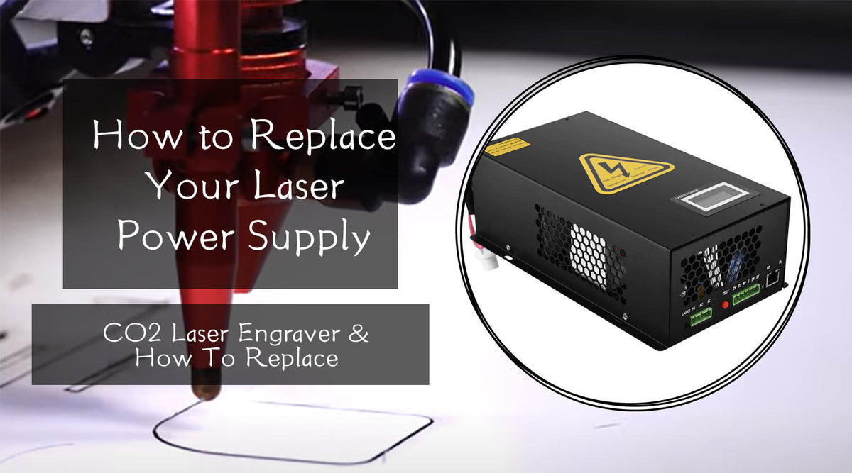 How to Replace Your Laser Power Supply？ — Au.Monportlaser
