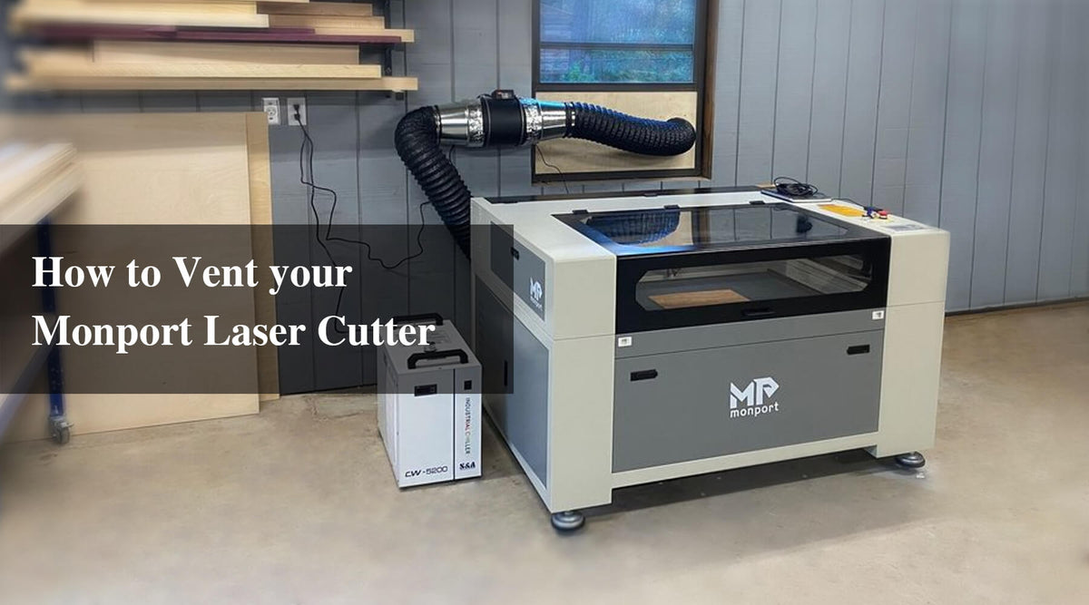 How to Vent Your Monport Laser Cutter — Au.Monportlaser